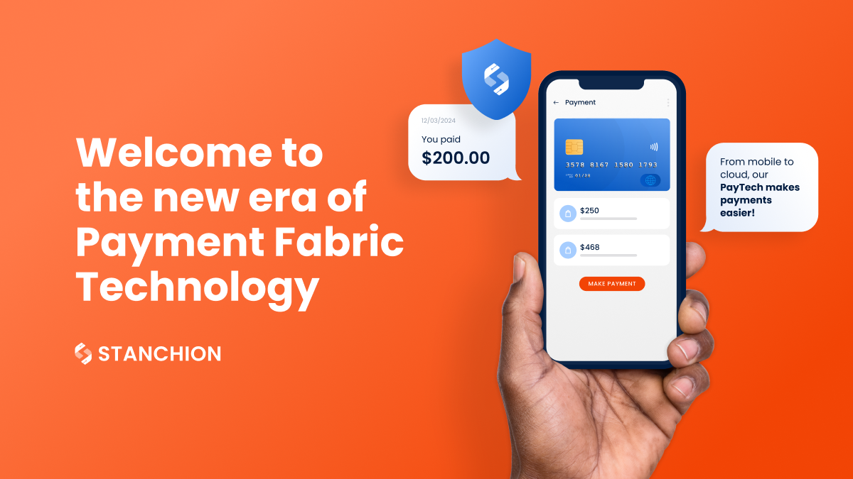 Stanchion Payments - Banking & Financial Payments Technology